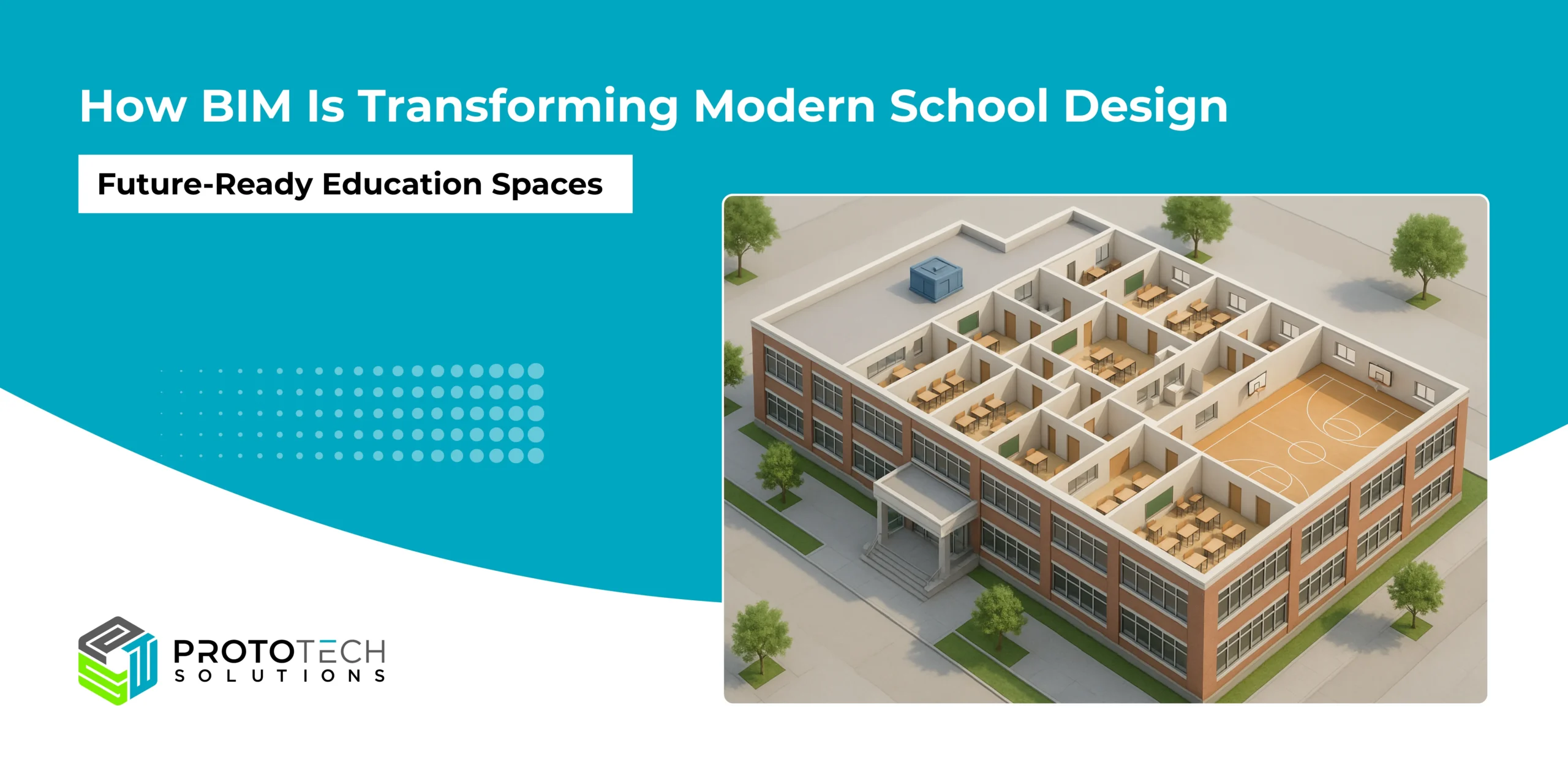 How BIM Is Transforming Modern School Design