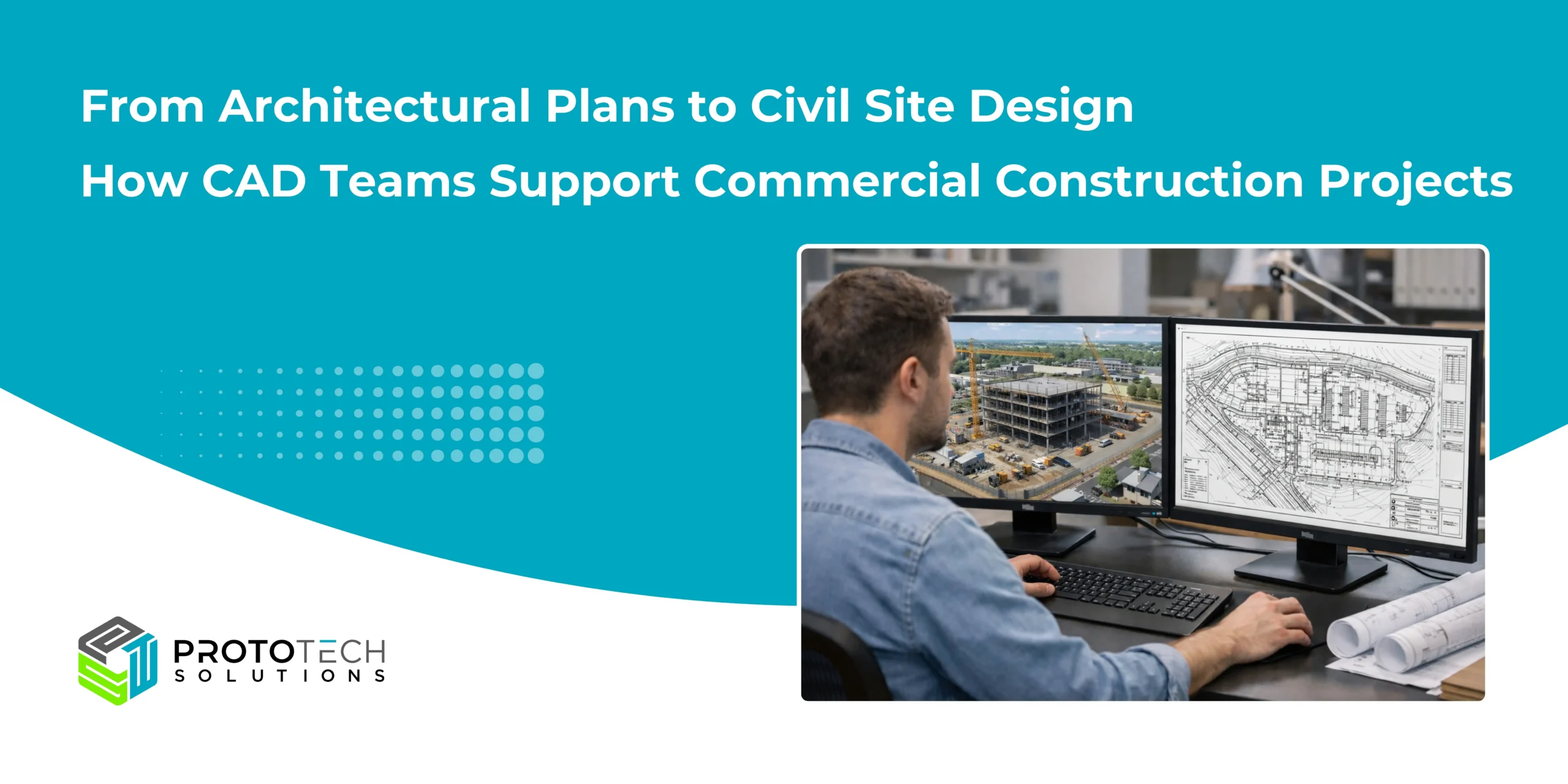 From Architectural Plans to Civil Site Design: How CAD Teams Support ...